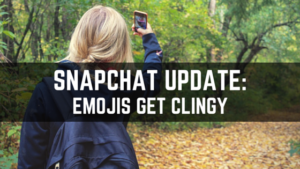 Snapchat Emojis Get Clingy in New Update - Giraffe Social Media